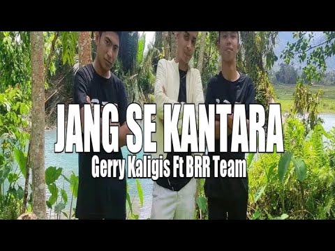 JANG SE KANTARA.Gerry Kaligis Ft BRR Team.Official Video - YouTube