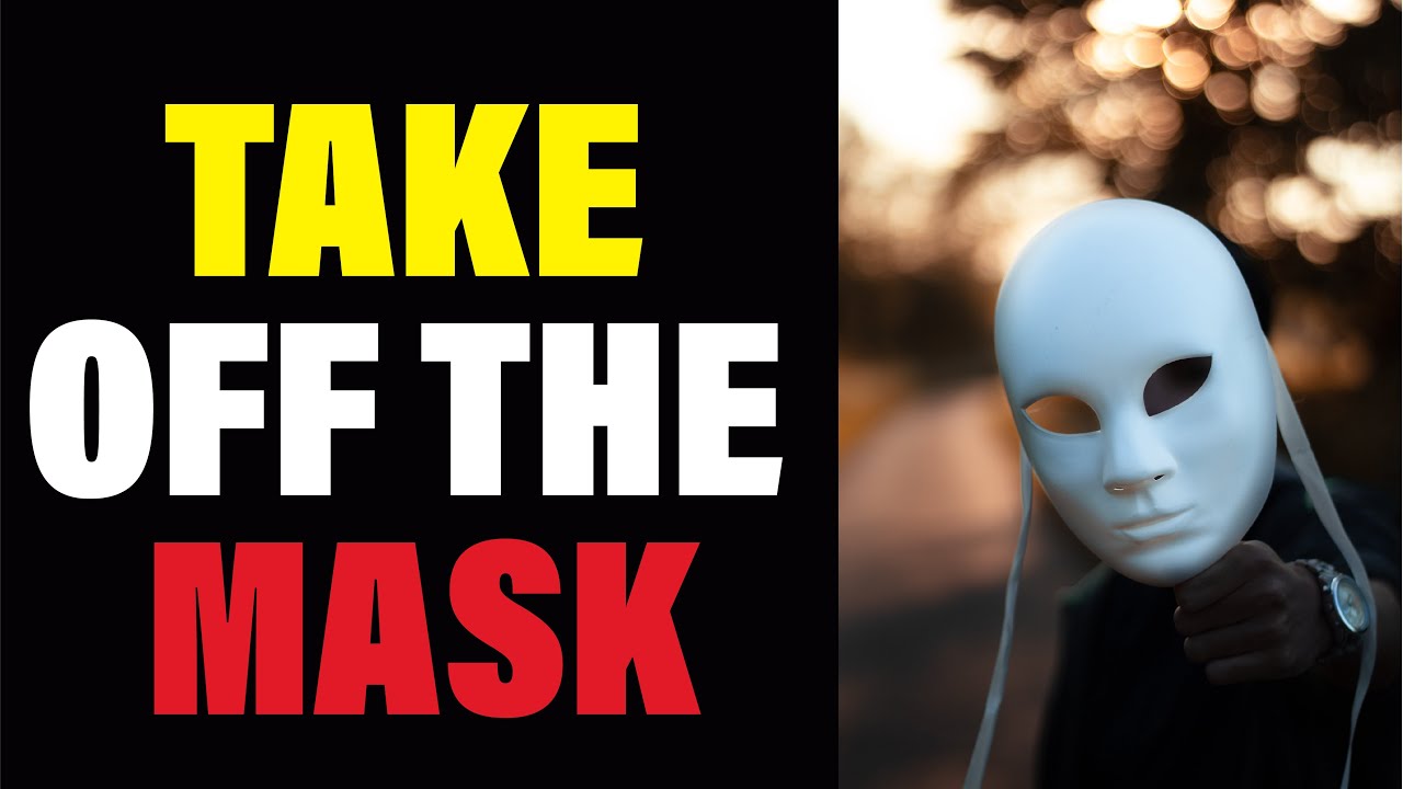 TAKE OFF THE MASK-A POWERFUL MOTIVATIONAL SPEECH - YouTube