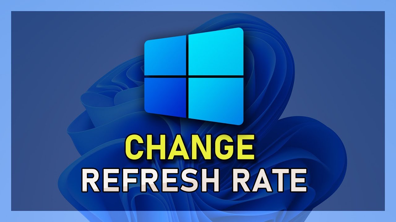 Windows 11 - How To Change Monitor Refresh Rate - YouTube