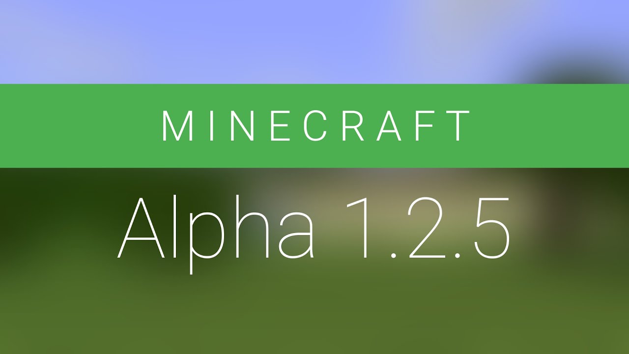 Minecraft Alpha 1.2.5 - Обзор - YouTube