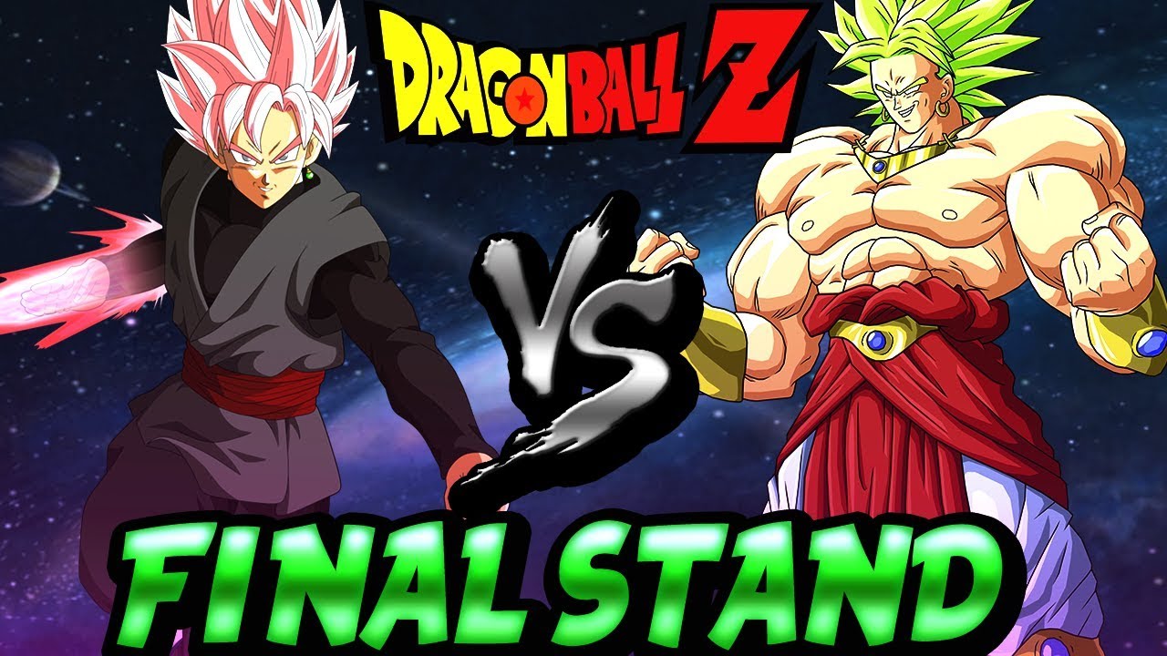 BROLY LSSJ Vs Super Saiyan ROSE In Dragon Ball Z Final Stand - YouTube