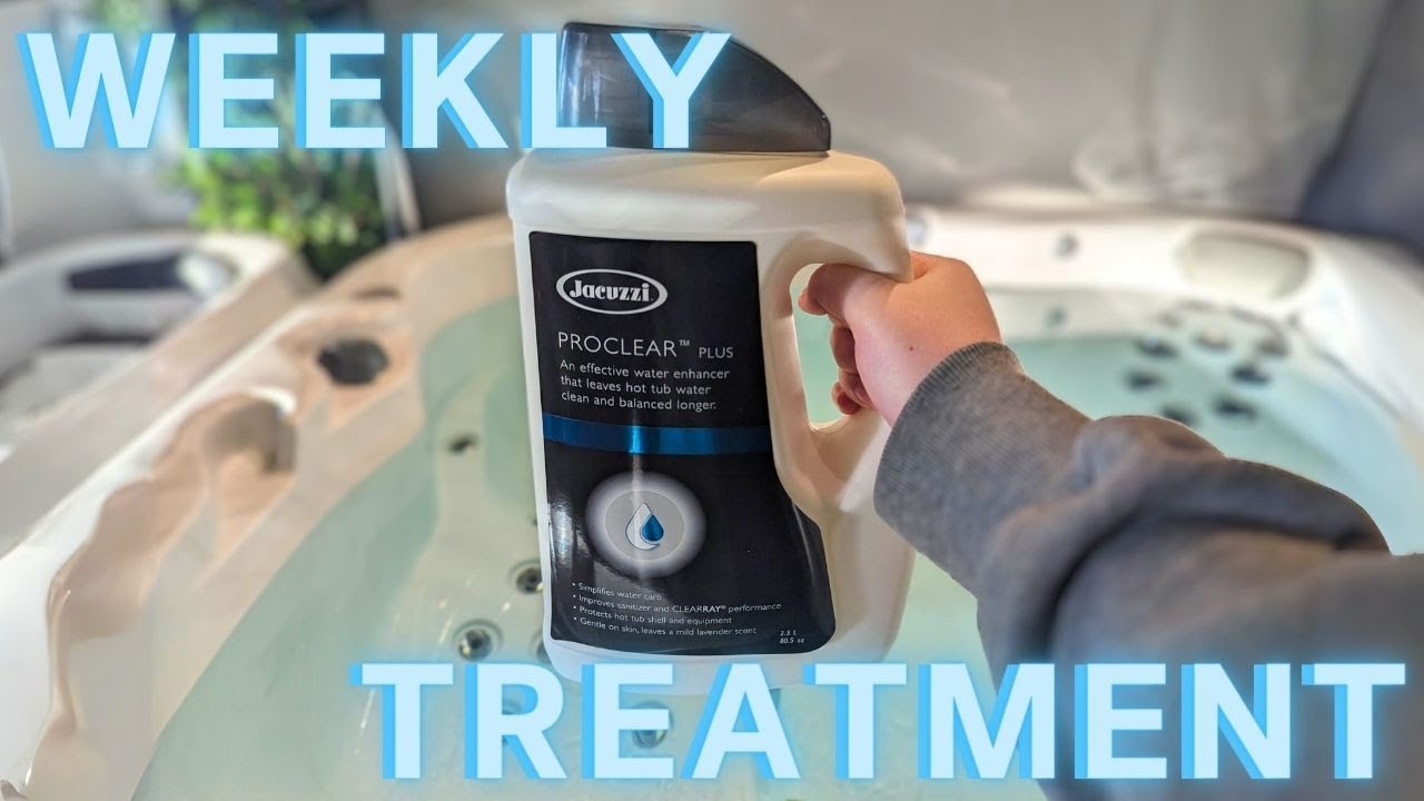 Weekly Treatment - ProClear Plus Water Conditioning in Your Jacuzzi Hot ...