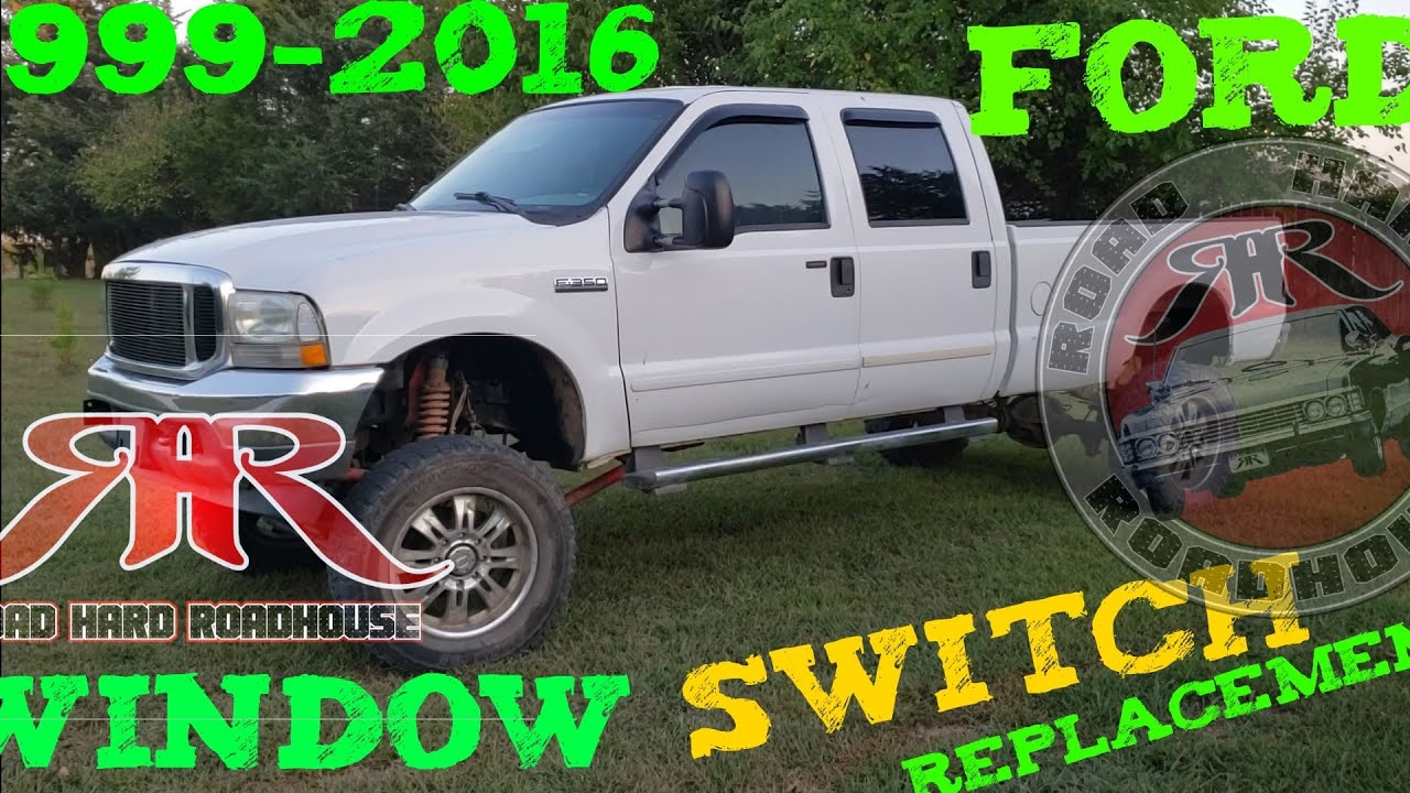 1999-2016 FORD WINDOW SWITCH REPLACEMENT F150, F250, F350 SUPER DUTY ...