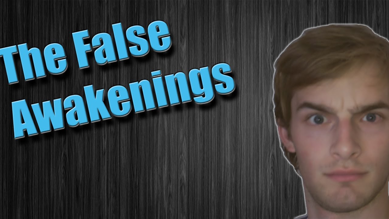 Lucid Dreaming, The False Awakenings - YouTube