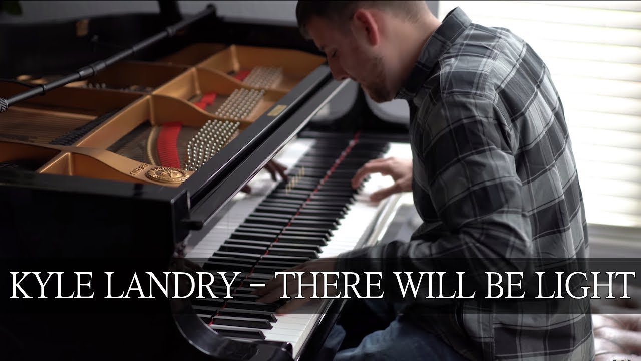 Kyle Landry - There Will Be Light - YouTube