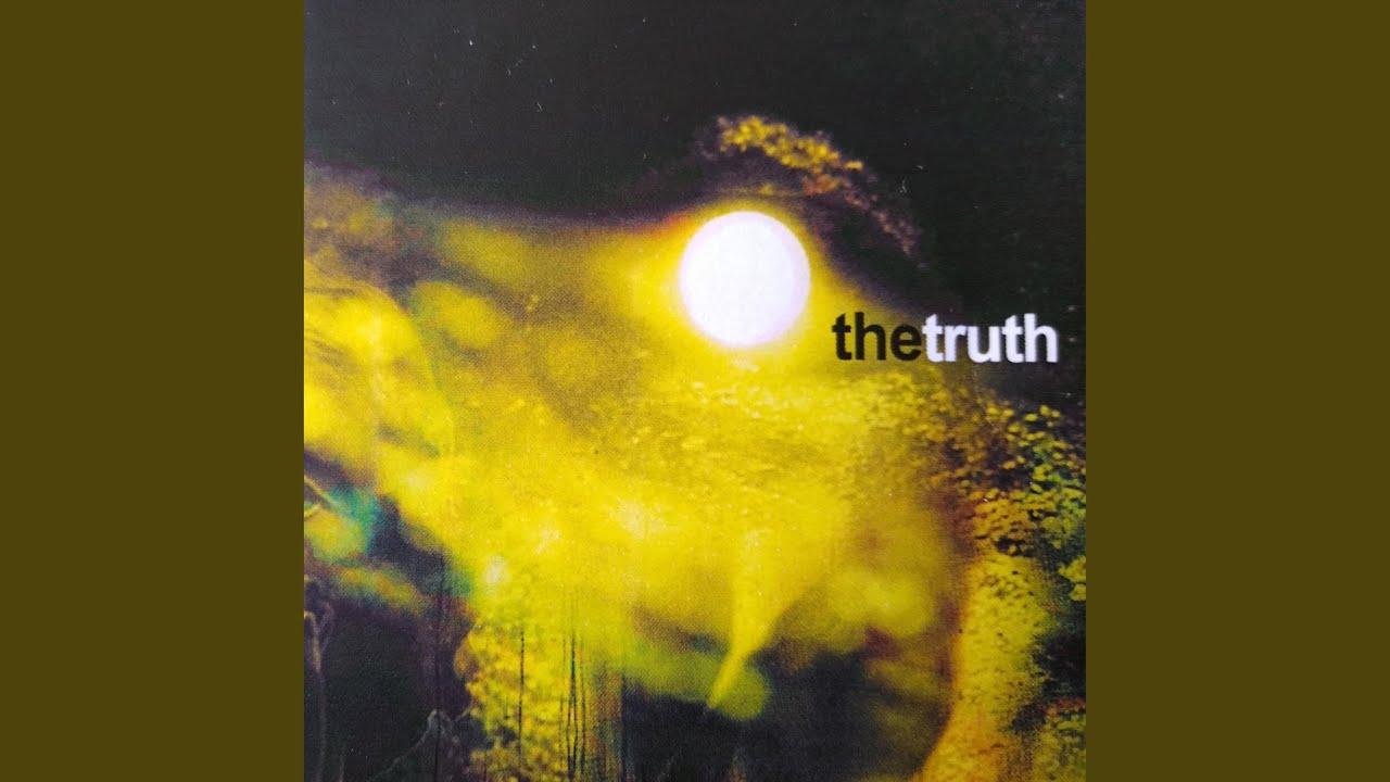 The Truth - YouTube