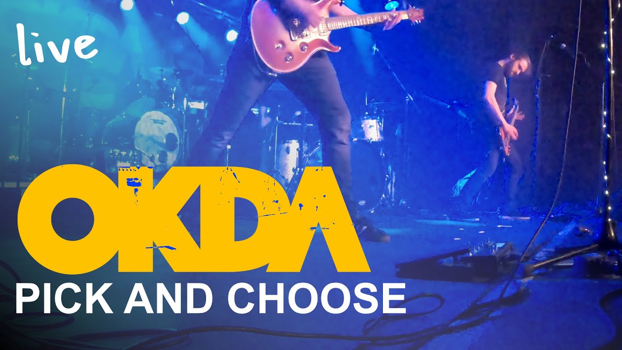 OKDA - Pick And Choose LIVE HQ AUDIO - YouTube