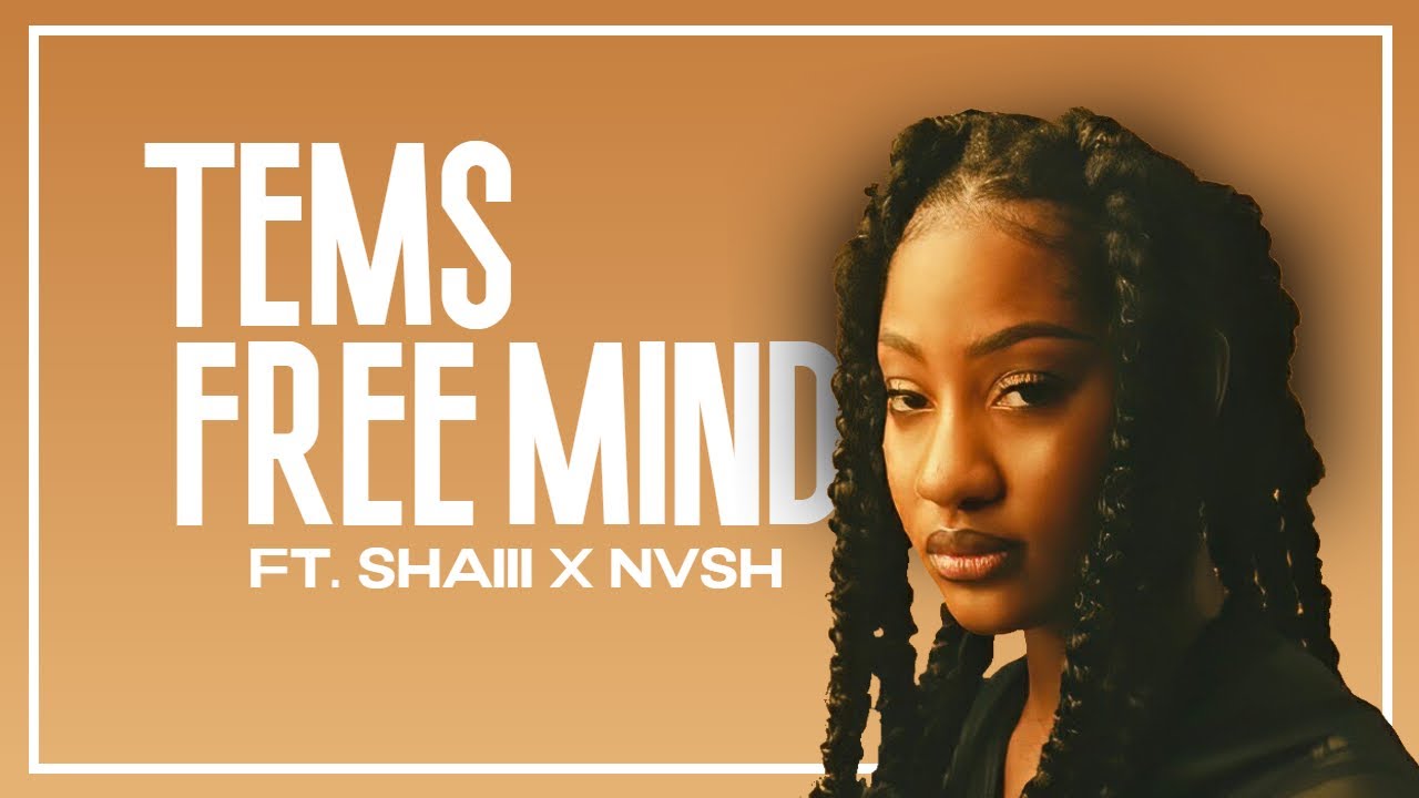 Tems - Free Mind |SHAIII FT NVSH REMIX| - YouTube