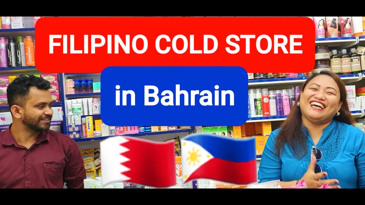 FILIPINO COLD STORE in Manama Bahrain (ofw life)vlog 14 - YouTube