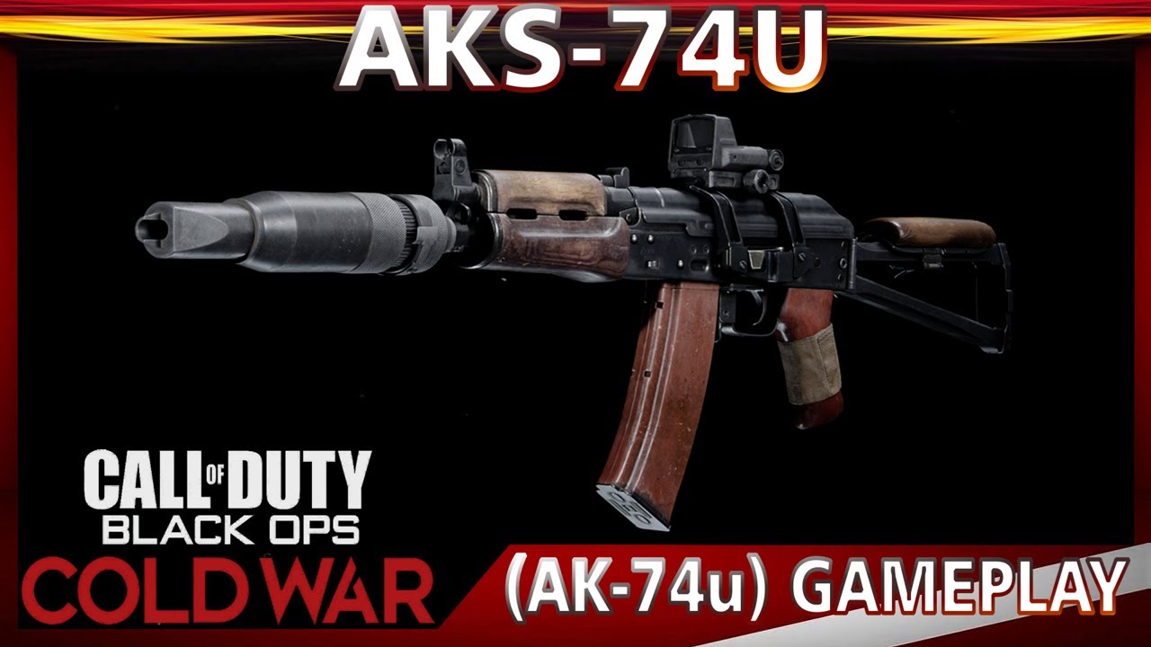 Black Ops Cold War AKS-74U (AK-74u) Gameplay - YouTube