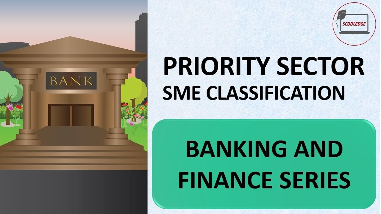 Priority Sector Lending | PSL classification | SME Segment Series ...