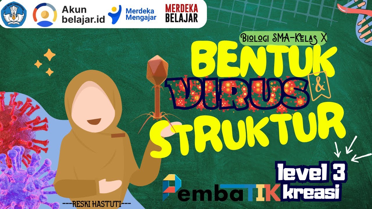 Bentuk dan Struktur Tubuh Virus -- Tugas Akhir PembaTIK Level 3 Tahun ...