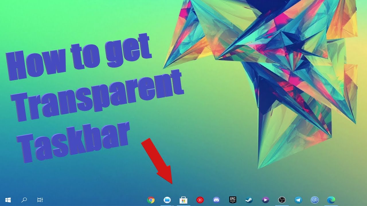 2 Ways to make your Taskbar Transparent | Tutorial - YouTube