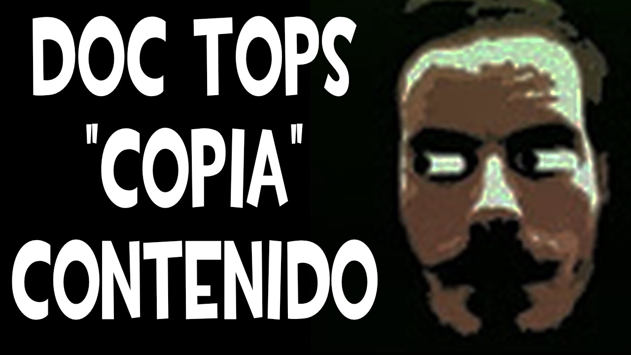 Doc Tops copia contenido a mas de un canal | Pruebas | Opinión | T.K.S ...