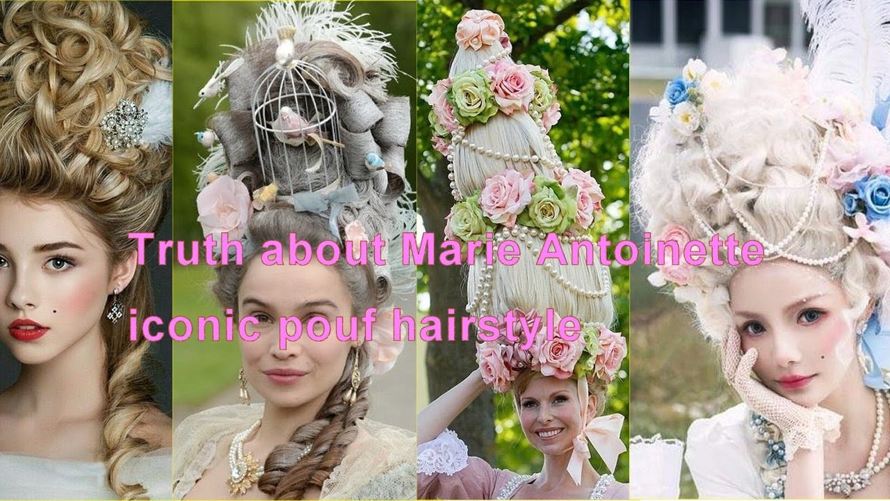 Truth about Marie Antoinette iconic pouf hair style - YouTube