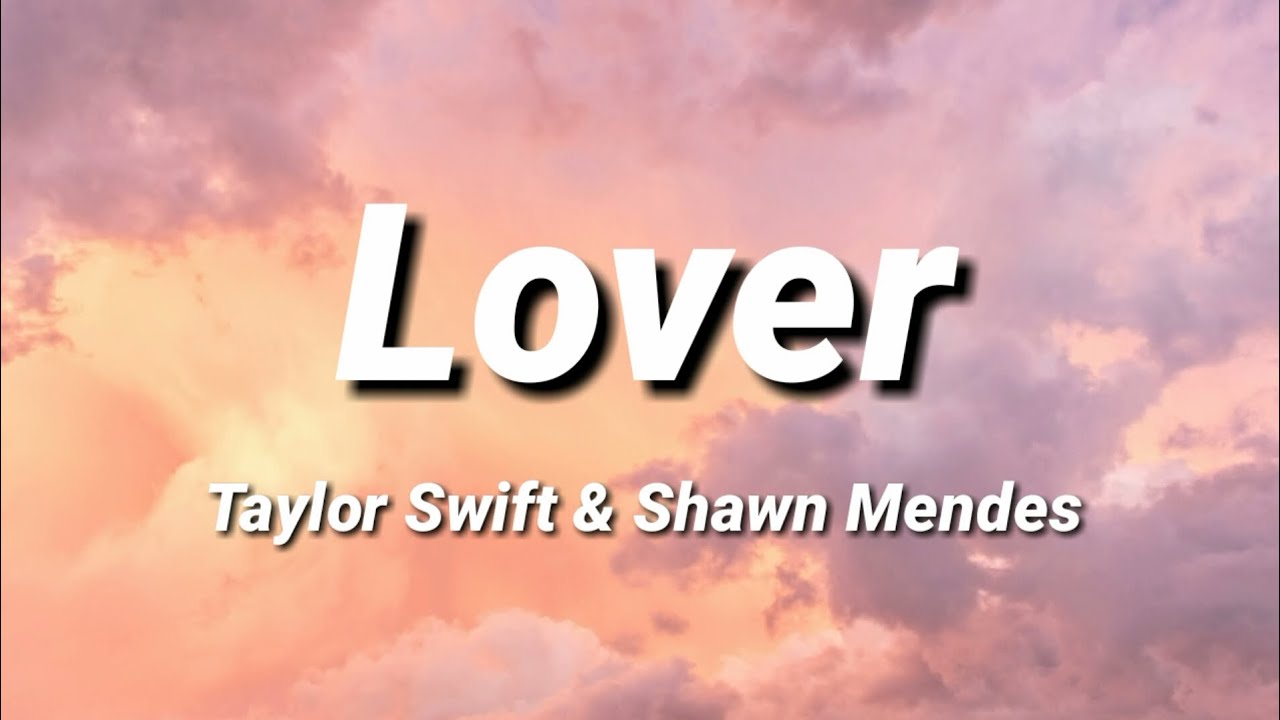 Taylor Swift - Lover Remix (ft. Shawn Mendes) [Lyrics] - YouTube