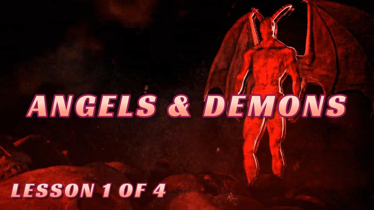 ANGELS & DEMONS...LESSON ONE - YouTube