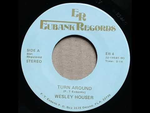 Wesley Houser "Turn Around" - YouTube