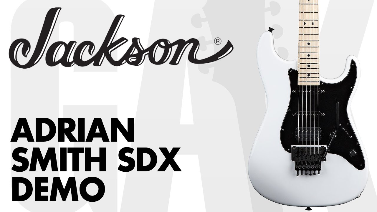 Jackson - Adrian Smith Signature SDX Demo at GAK - YouTube