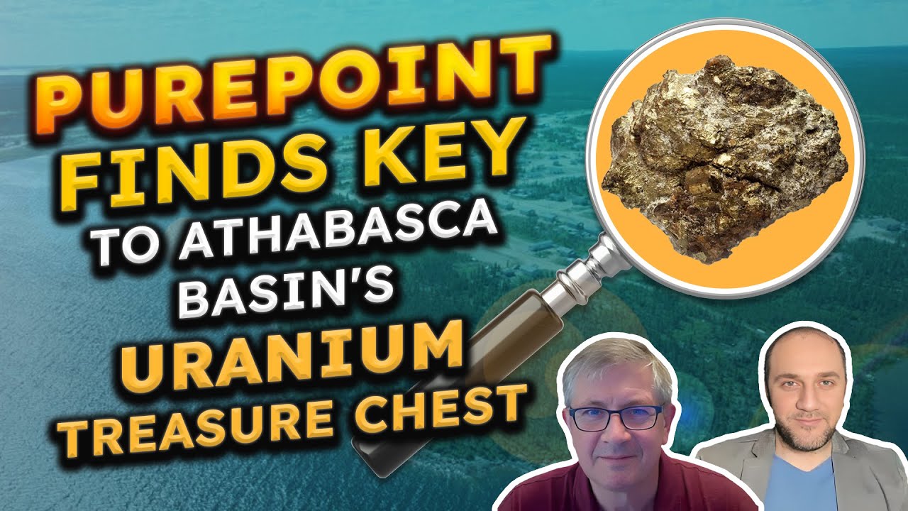 Purepoint Uranium Group’s ($PTU) Unlocking Athabasca Basin’s Uranium ...