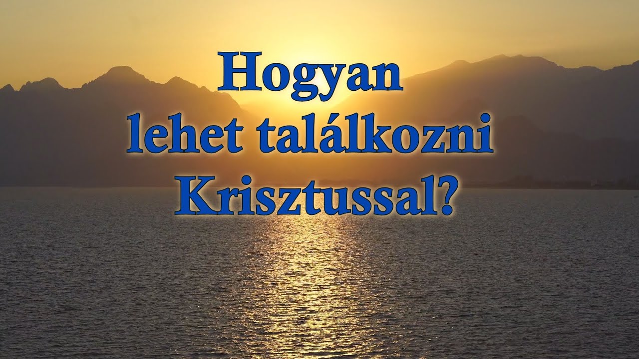 Hogyan lehet találkozni Krisztussal? - Fodor Albert - YouTube