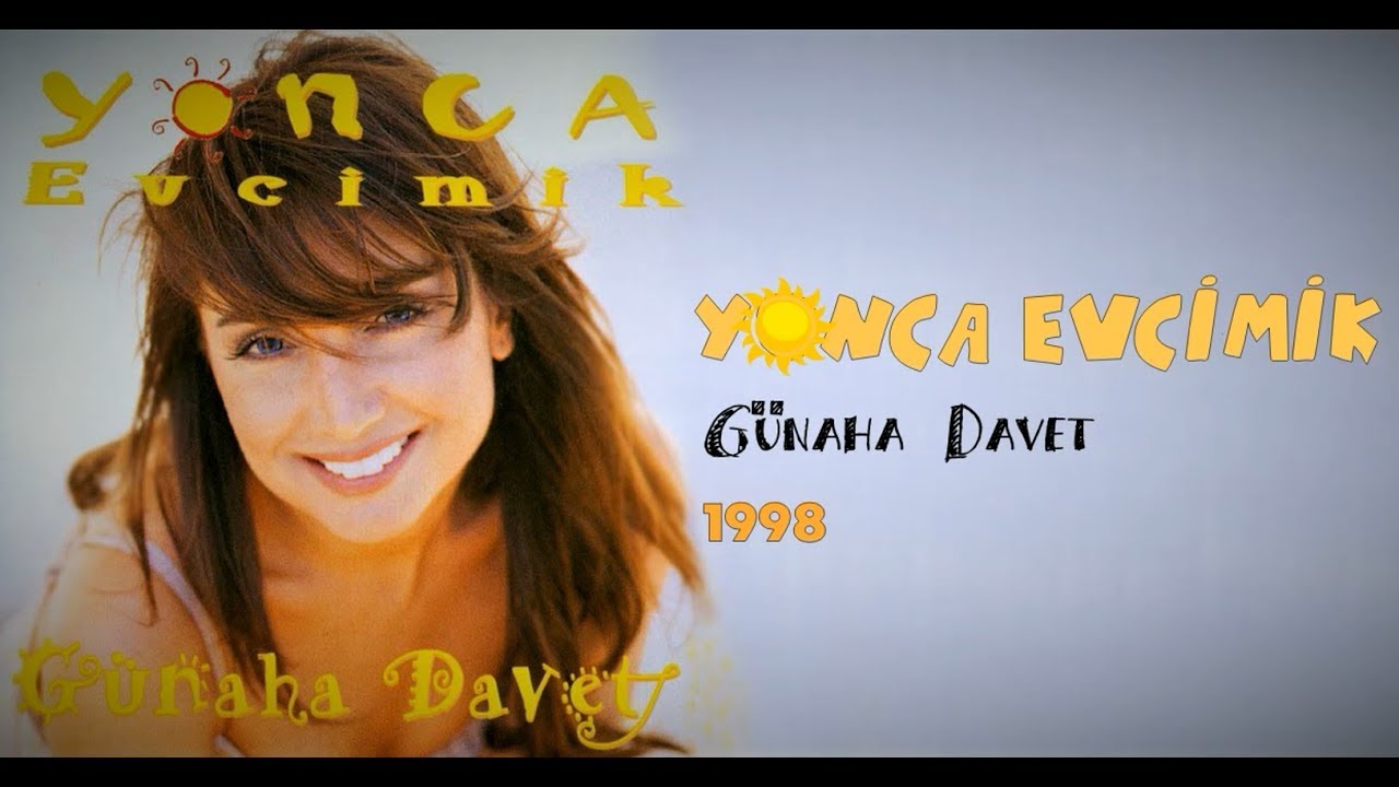 Yonca Evcimik – Günaha Davet (Full Albüm) 90'lar - YouTube
