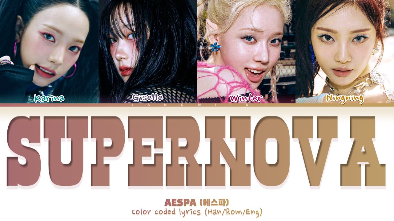 Aespa (에스파) 'SUPERNOVA' lyrics color coded (Han/Rom/ Eng) - YouTube