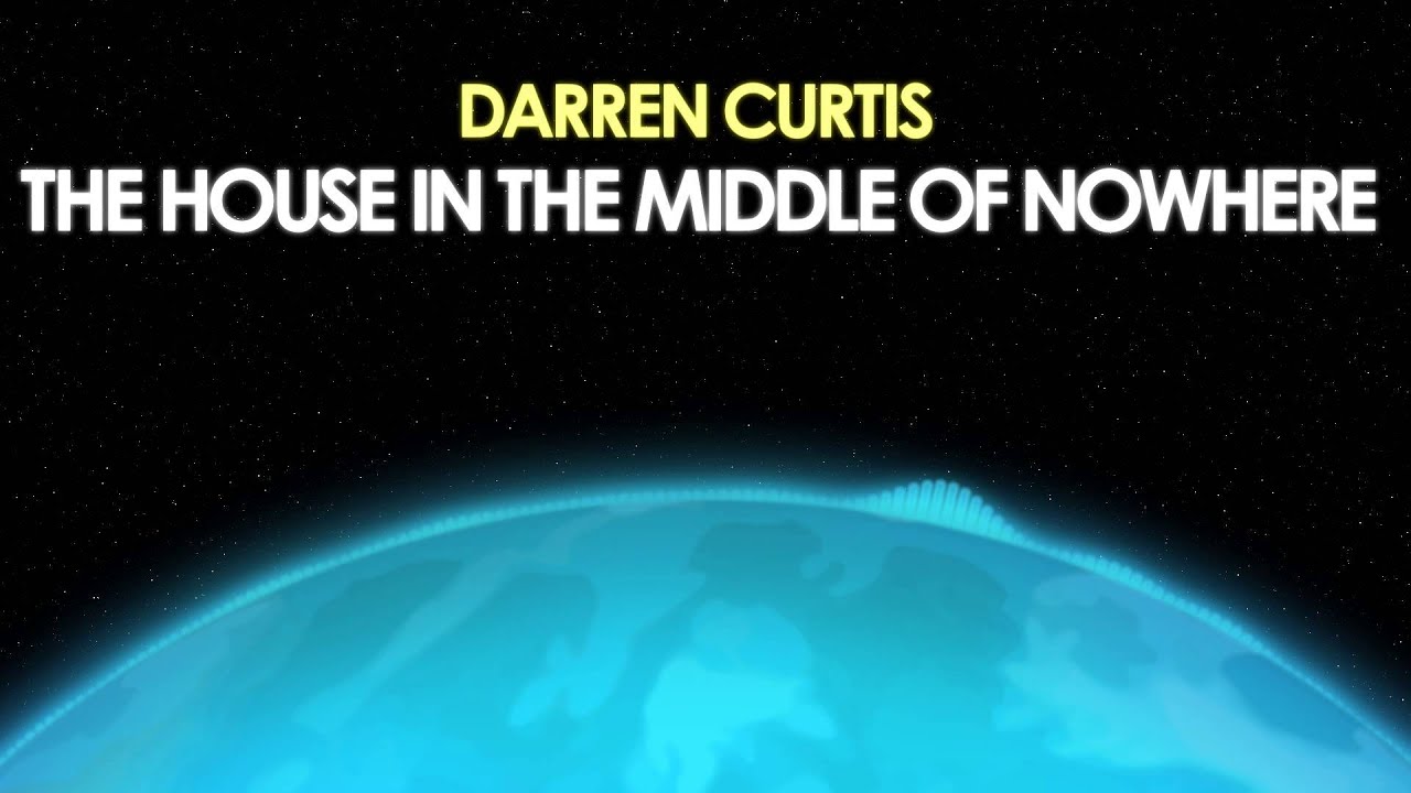 Darren Curtis – The House in the Middle of Nowhere [Horror] 🎵 from ...