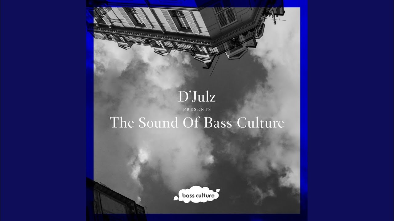 D'julz Presents The Sound Of Bass Culture (Mixed By D'julz) - YouTube