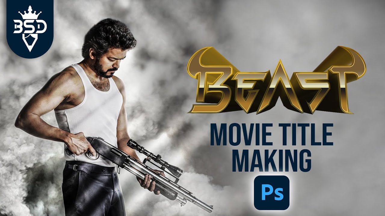 Beast Movie Title Making in | Photoshop 2021 Tutorial | - YouTube