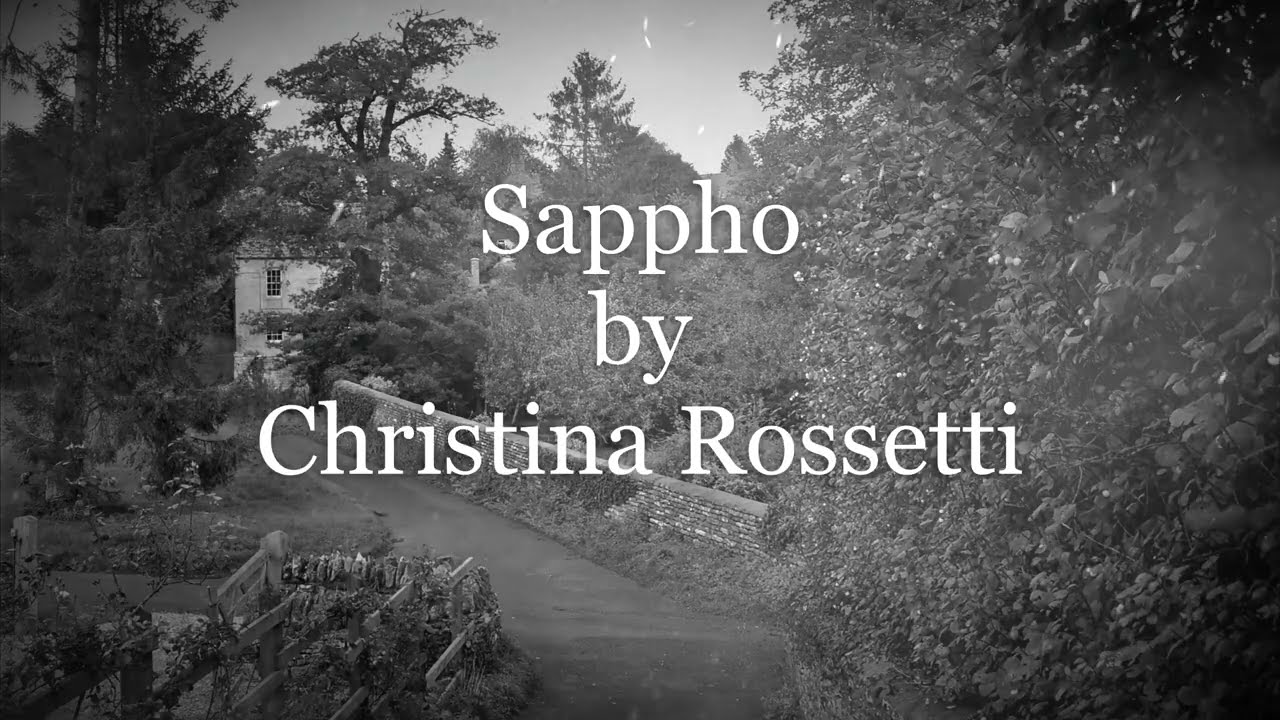 Sappho by Christina Rossetti - YouTube