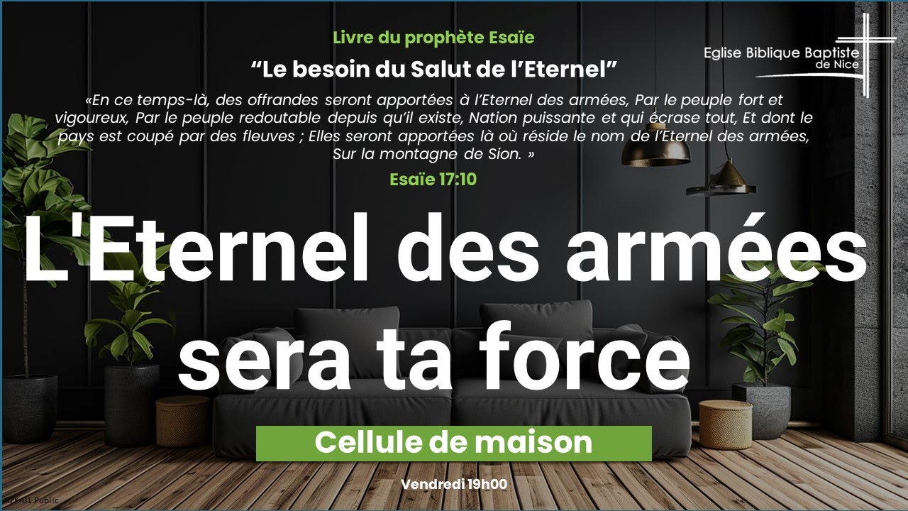 EBBN : Cellule de maison - Esaïe 18:1-7 - L'Eternel des armées sera ta ...