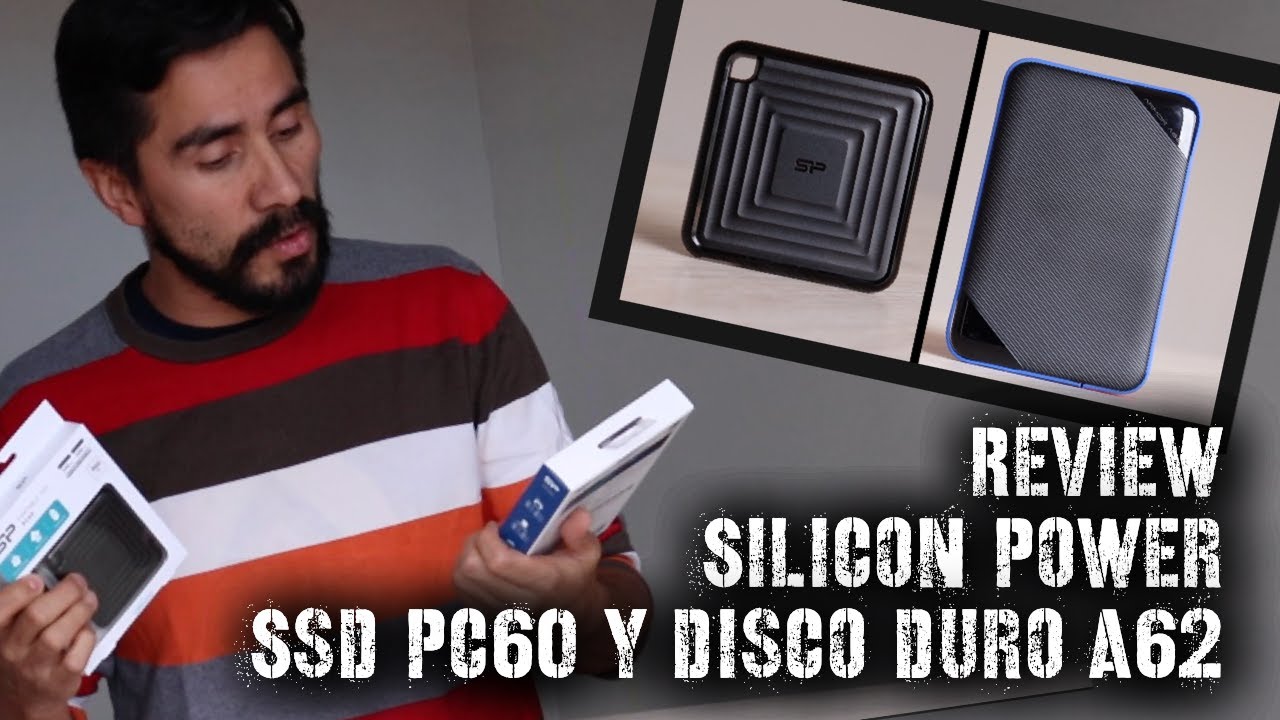 Revisión SSD PC60 y Disco Duro A62 - SILICON POWER! - YouTube