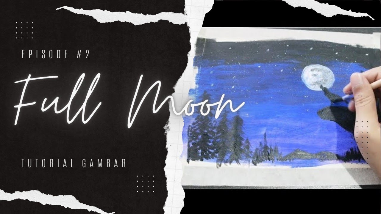 Full Moon | How to acrylic painting | Cara melukis bulan purnama ...