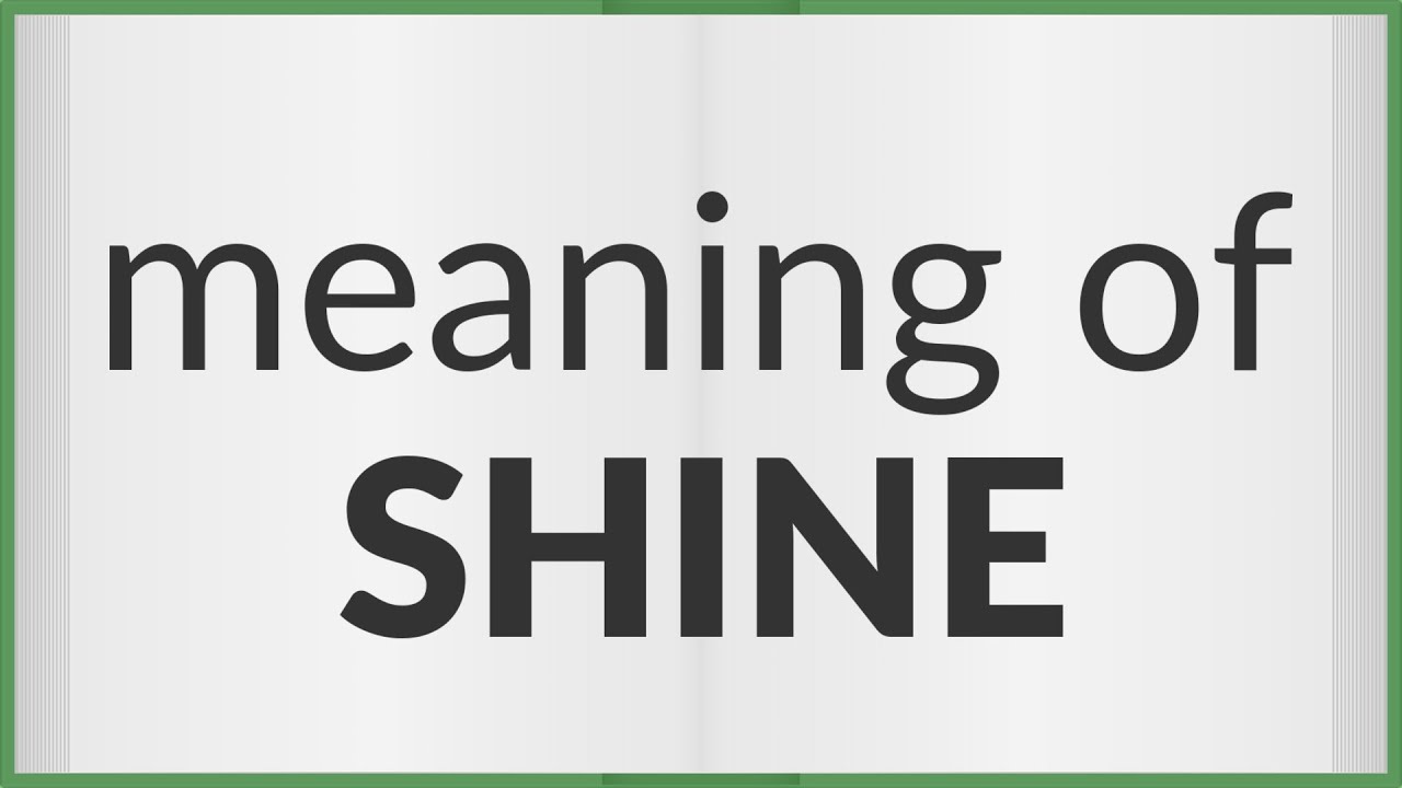 Shine | meaning of Shine - YouTube