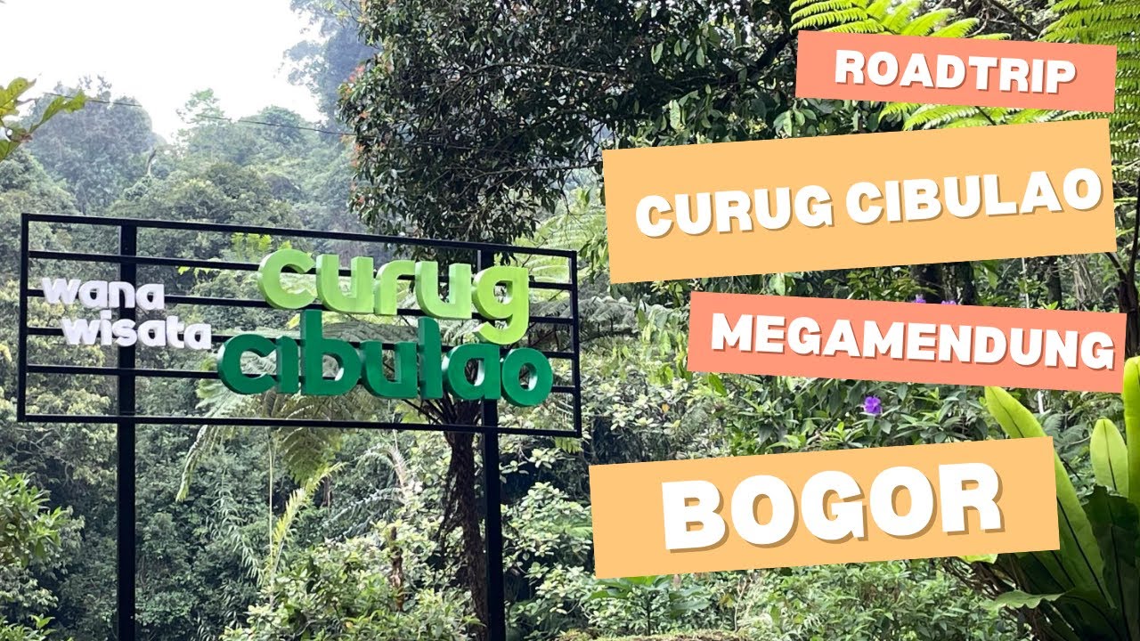 WISATA ALAM PUNCAK BOGOR | CURUG CIBULAO MEGAMENDUNG PUNCAK BOGOR ...