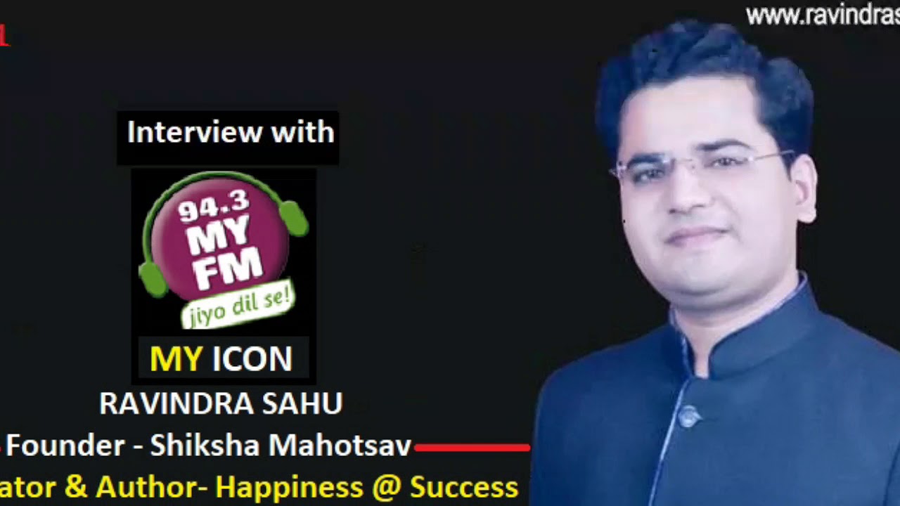 part- 1 RAVINDRA SAHU INTERVIEW with RJ RACHIT MY FM 94.3 MY Icon KOTA MOTIVATIONAL TALK - YouTube