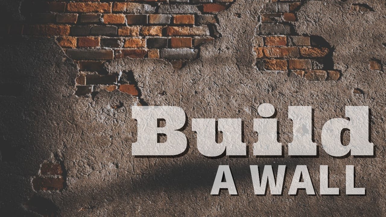 Build a Wall - MESSAGE ONLY - YouTube