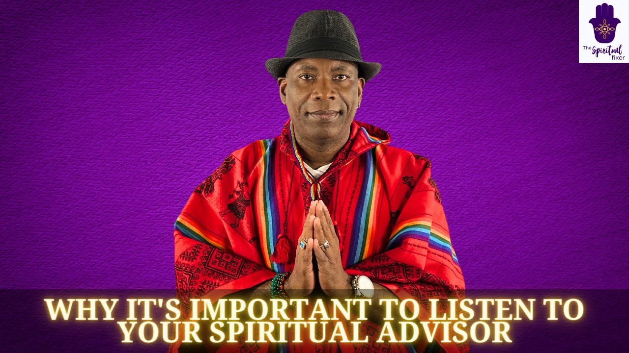 Why It Is Important to Listen to Your Spiritual Advisor - YouTube