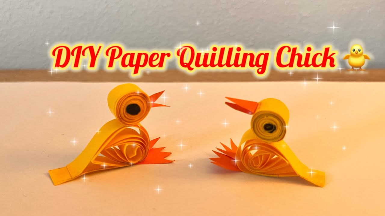 DIY Paper Quilling Chick 🐣 | Easy Craft for Kids | Cute Origami Duck ...