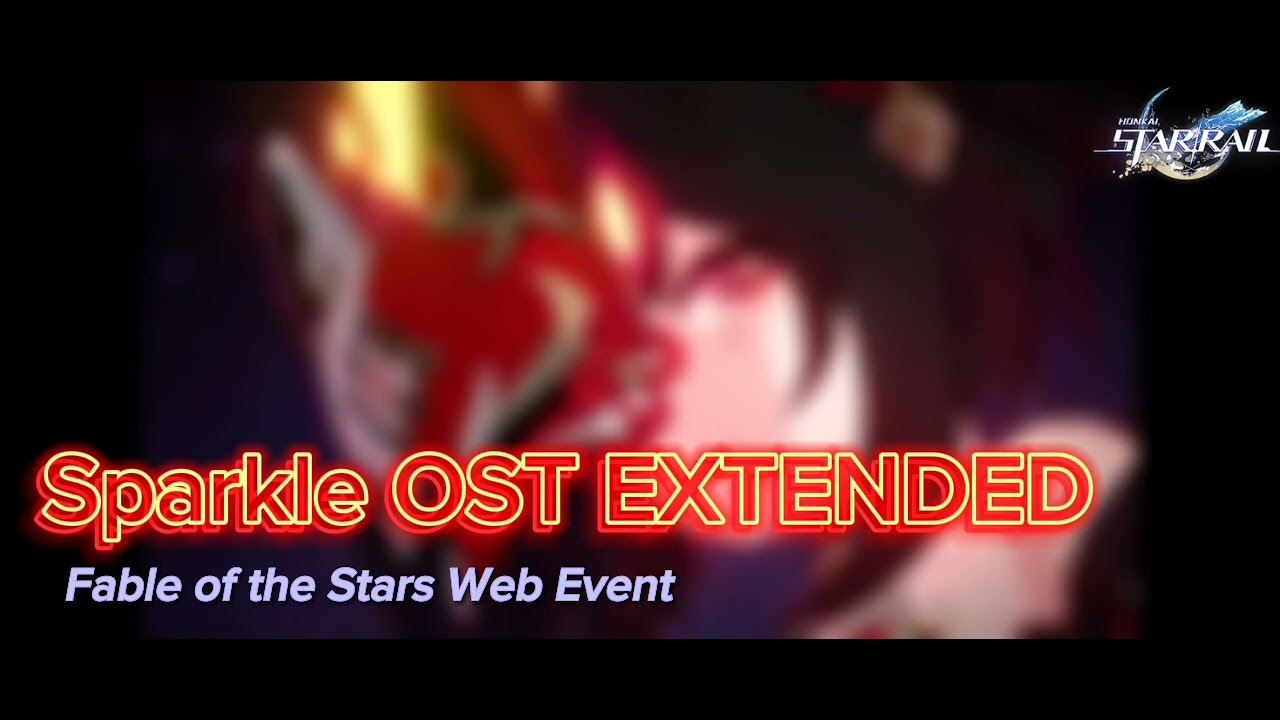 Sparkle OST Extended (Fable Of The Stars) | Honkai: Star Rail - YouTube
