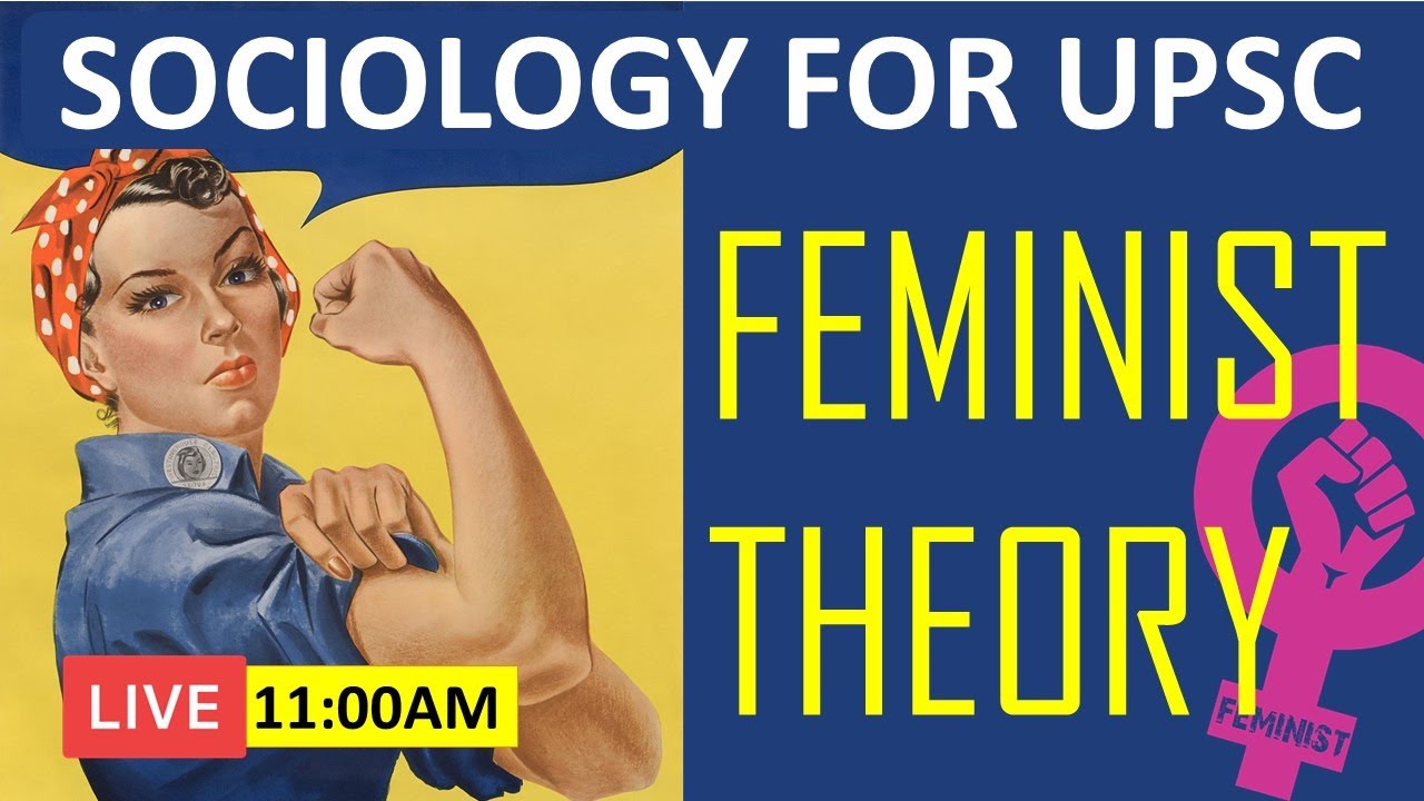 L47 Feminist Theory in Sociology | Sociology Optional For UPSC CSE ...