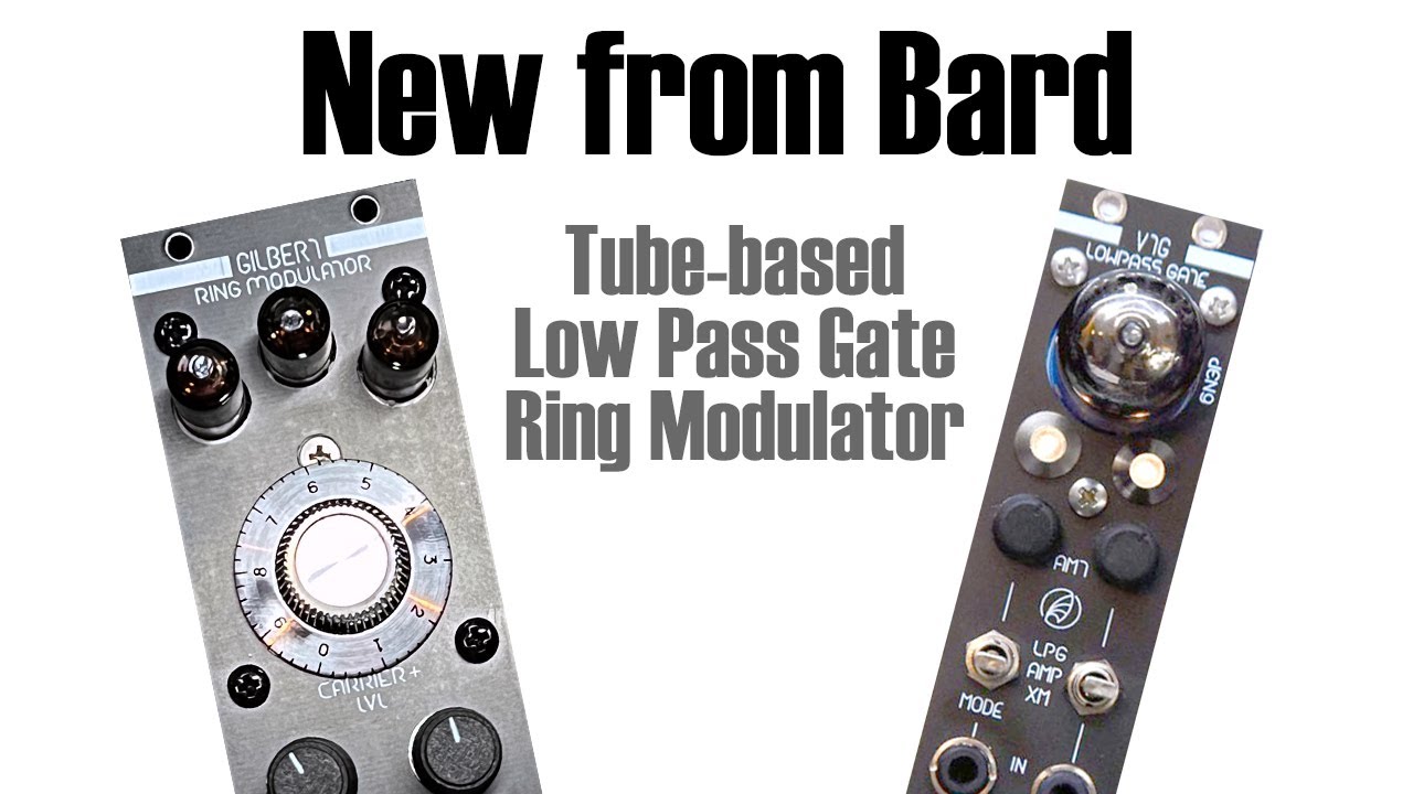 New from Bard Synthesizers - LPG and Ring Modulator - YouTube