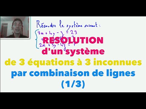 Résolution d'un système de 3 équations à 3 inconnues par combinaison de ...