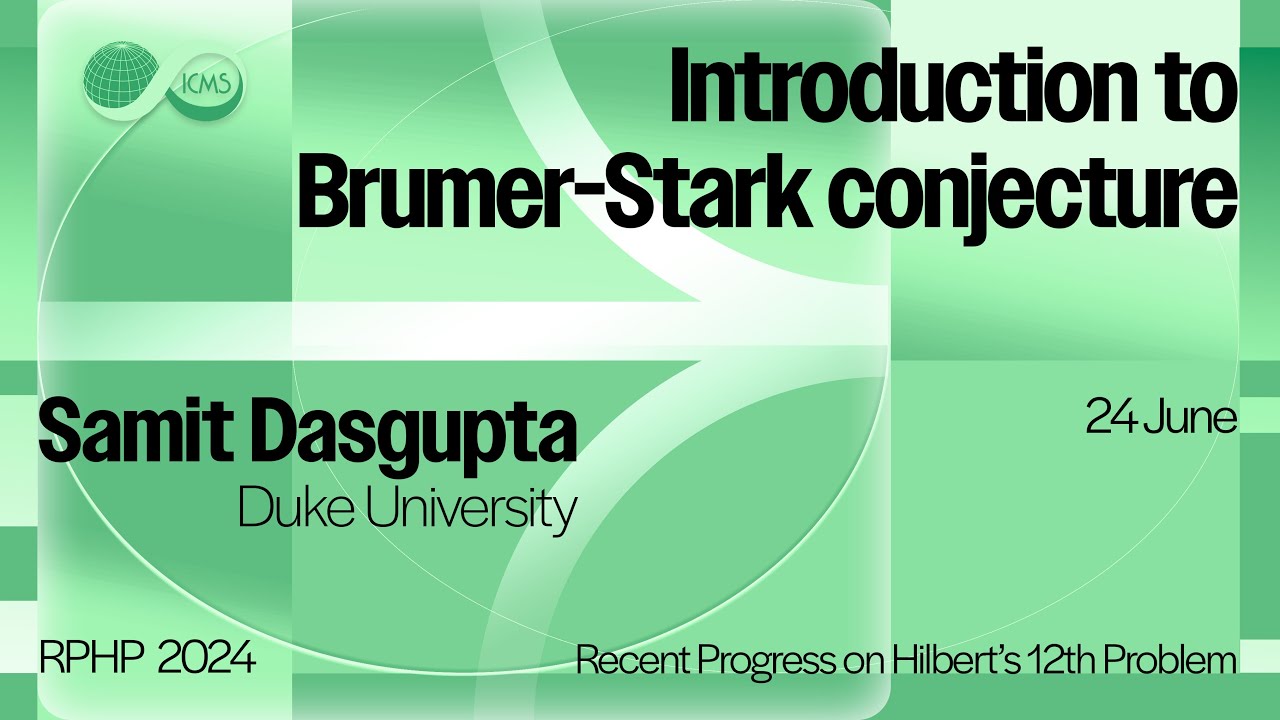 Samit Dasgupta, Introduction to Brumer—Stark conjecture - YouTube