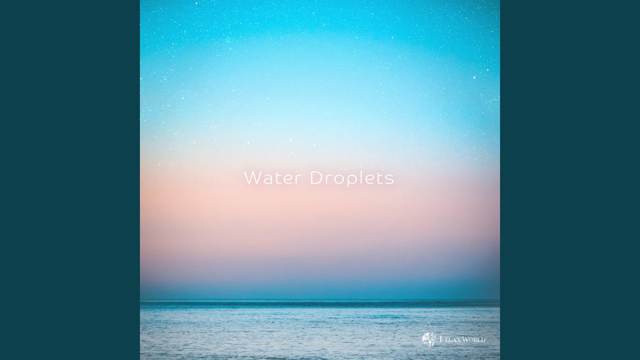Water Droplets (Spa Edit) - YouTube