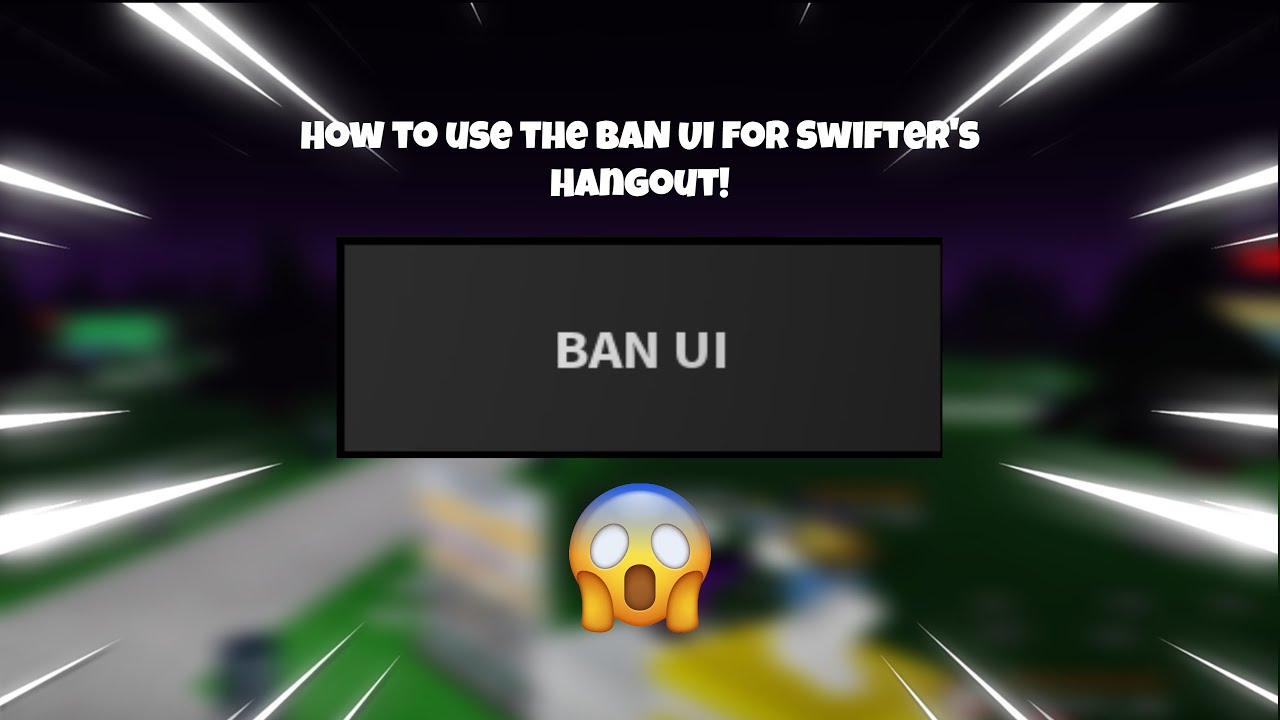 How to use the BAN UI In Swifter's Hangout ROBLOX! - YouTube