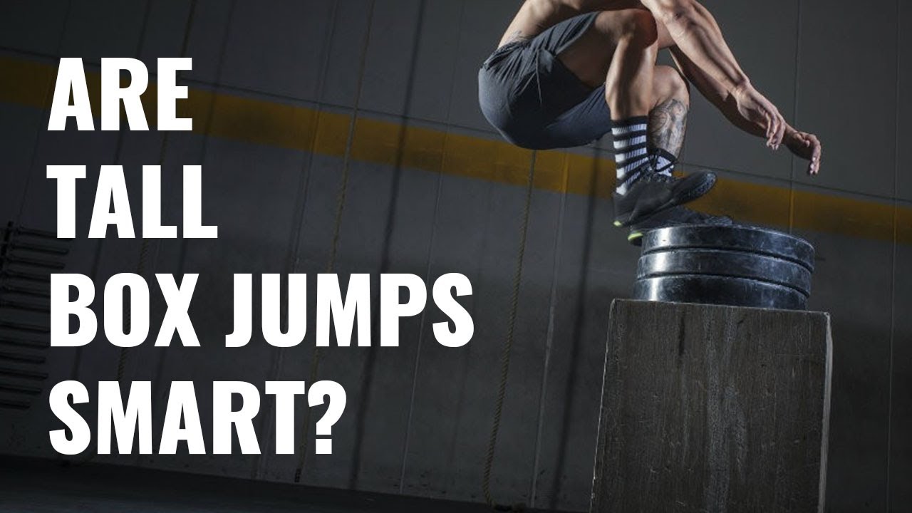 Should You Be Doing Tall / Max Height Box Jumps? - YouTube