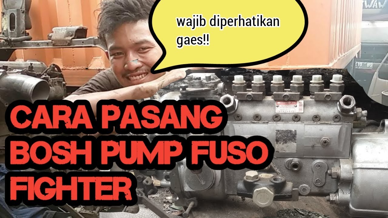 Tutorial memasang Bosh pump fuso fighter - YouTube