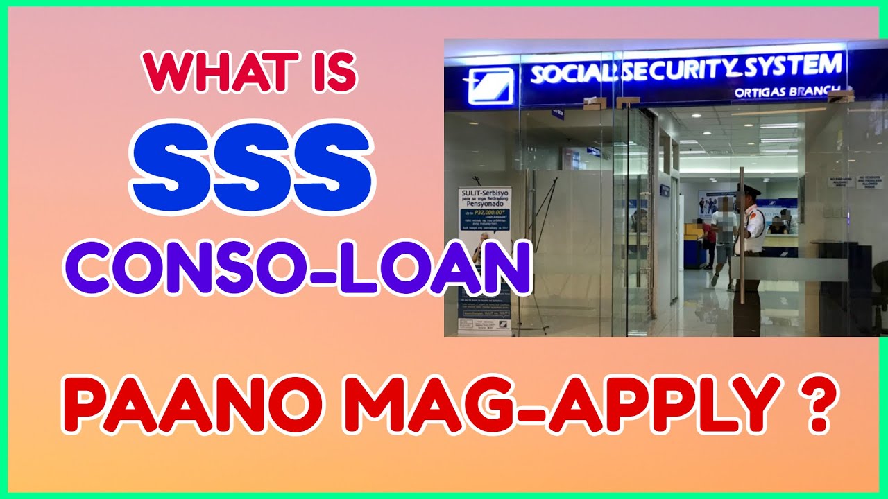 What is SSS Conso Loan? Paano Mag Apply ng SSS Consolidated Loan? Waive ...